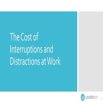 The Cost of Interruptions and Distractions | PPTX | Resume Writing and ...