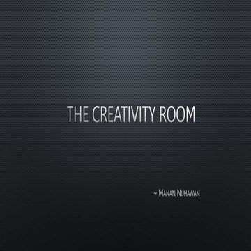 The Creativity room PPT.pptx