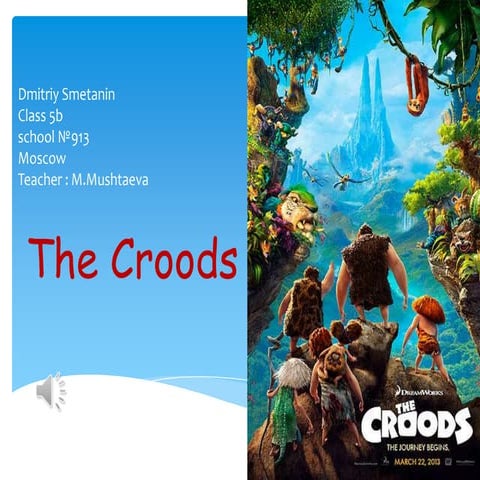 The croods | PPTX