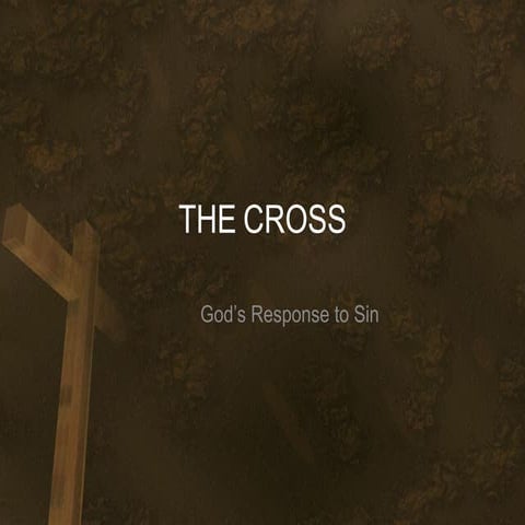 The Cross: Gods Response To Sin | PPT