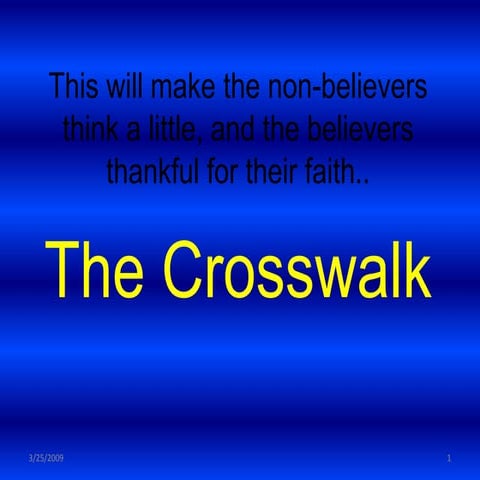 The CrossWalk | PPT