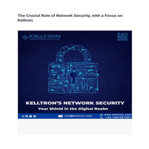 _The Crucial Role of Network Security, with a Focus on Kelltron.pdf