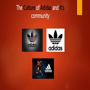 The culture of adidas and it’s community | PPTX