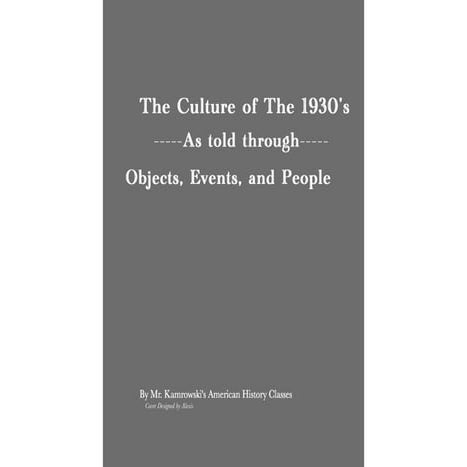 The culture of the 1930's as told through objects events and people | PDF