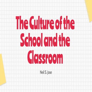 The Culture of the School and Classroom.pptx