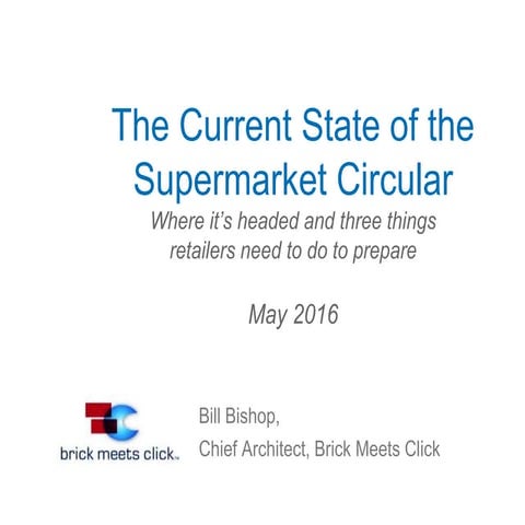 The Supermarket Circular: Where it's headed and 3 things retailers need ...