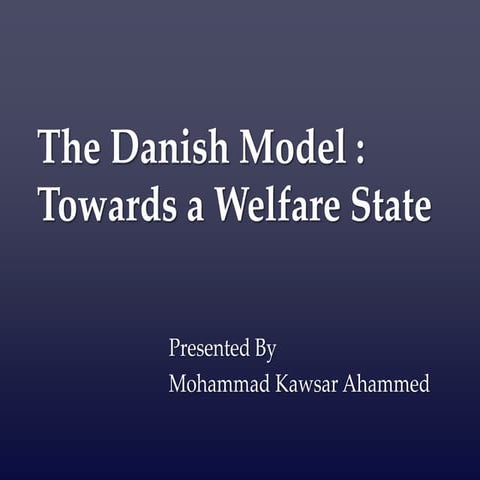 The danish model : Towards a welfare Economy | PPTX