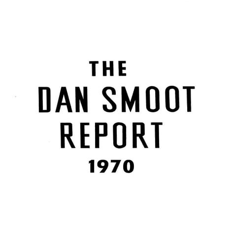 The dan smoot_report-vol_xvi-1970-issues_18_52-203pgs-pol_psy-edu-socio ...
