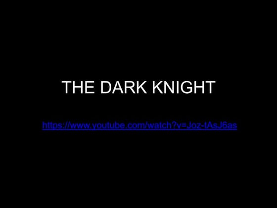The Dark Knight - Themes and Messages | PPTX