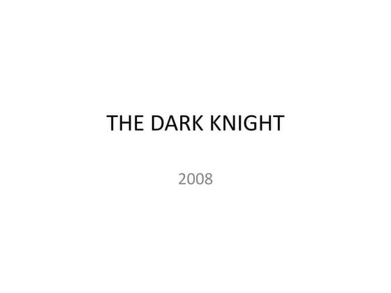 The Dark Knight - Themes and Messages | PPTX