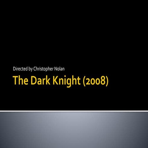 The dark knight opening analysis | PPT