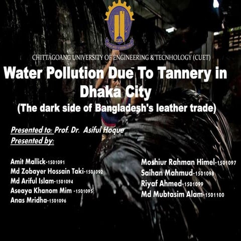 Water pollution due to tannery in Dhaka city,Bangladesh | PPTX