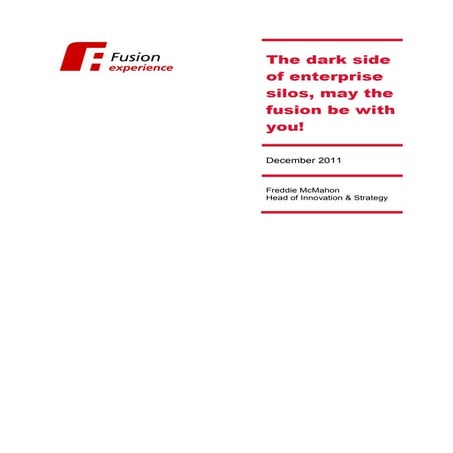 The dark side of enterprise silos may the fusion be with you v 2.0 | PDF
