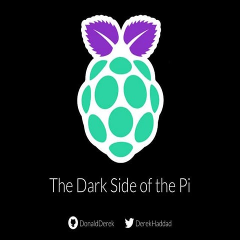 The Dark Side of the Pi | PPTX