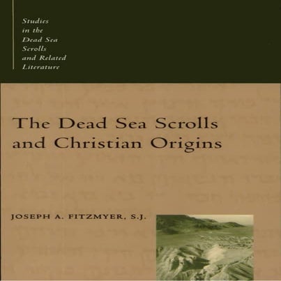 The Dead Sea Scrolls and Christian Origins (Studies in the Dead Sea ...