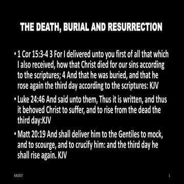 The death burial and resurrection | PPTX