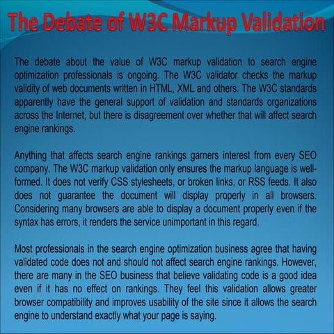 The Debate Of W3 C Markup Validation Ppt