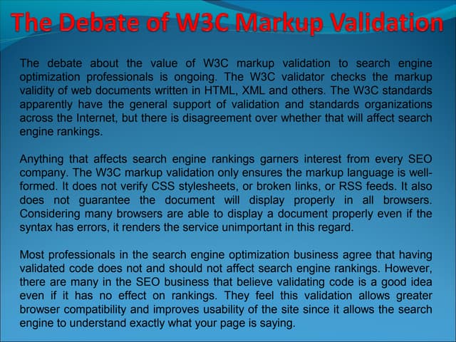The Debate Of W3 C Markup Validation Ppt