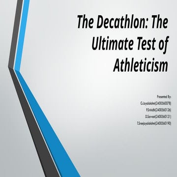 The Decathlon: The Ultimate Test of Athleticism | PPTX