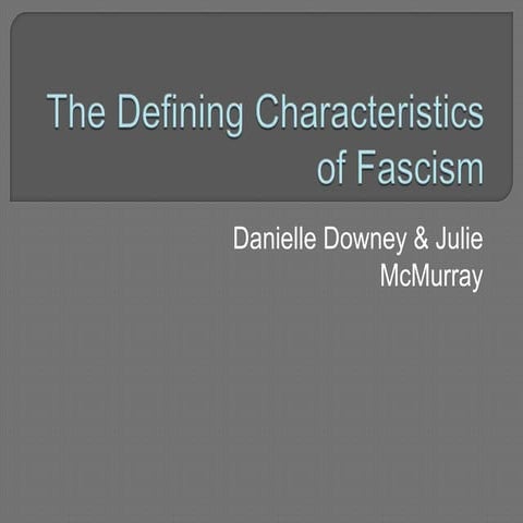 The Defining Characteristics of Fascism | PPTX