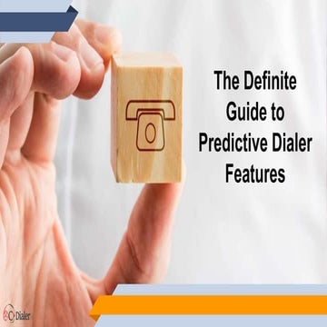 The definite guide to predictive dialer features | PPT