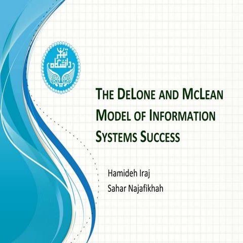 The delone and mclean model of information systems success | PPTX
