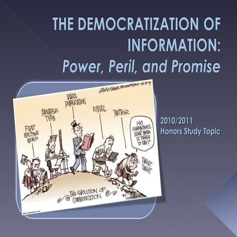 The democratization of information | PPT