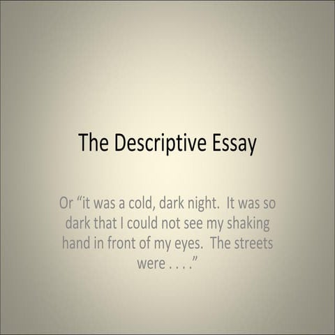 The Descriptive Essay | PPT