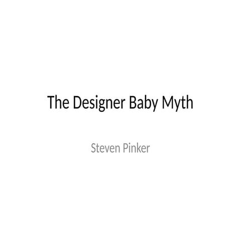The Designer Baby Myth Rinker2012.pptxxxx | PPTX