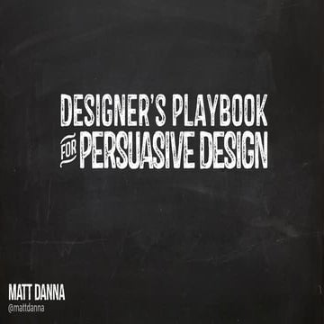 The Designer's Playbook for Persuasive Design - GSummit 2014 | PDF