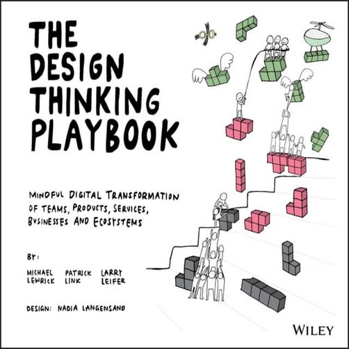 The Design Thinking Playbook, buku yang mengajarkan berfikirn out of ...