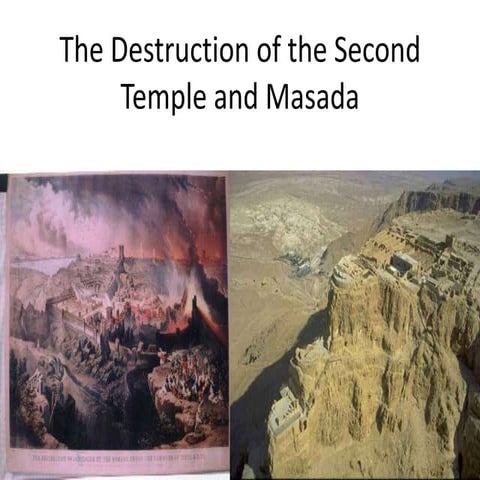 The Destruction Of The Second Temple And Masada | PPTX