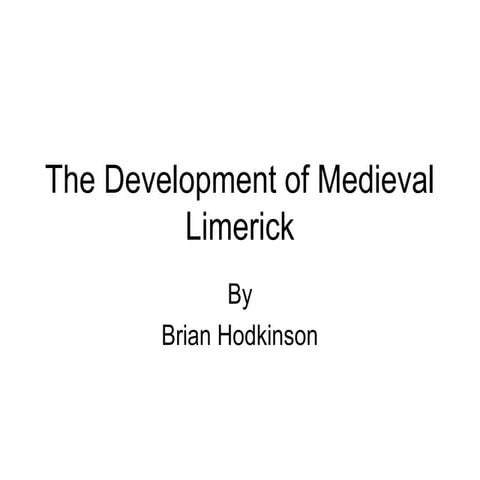 The Development of Medieval Limerick | PPT