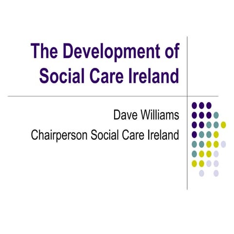 The development of social care ireland | PPT