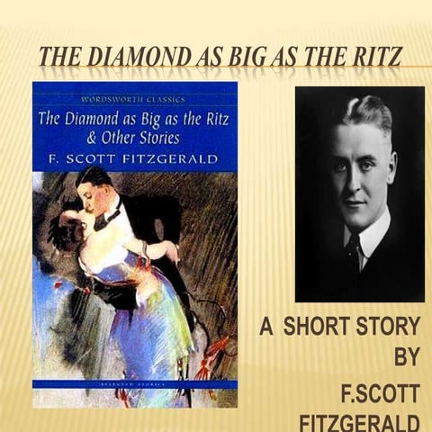 The diamond as big as the ritz | PPTX