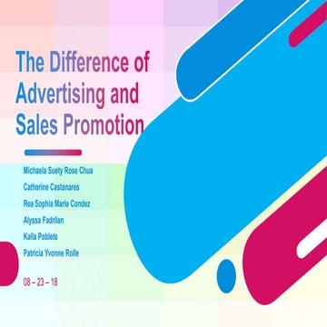 The Difference of Advertising and Sales Promotion: SUMMARY | PPT