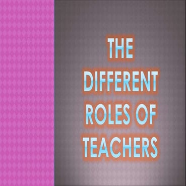 The different roles of teachers | PPTX