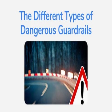 The Different Types of Dangerous Guardrails | PPT