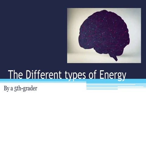 The Different Types of Energy | PPTX