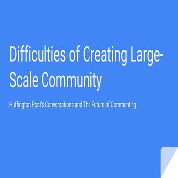 The difficulties of large scale community products - Tom Biegeleisen | PPTX