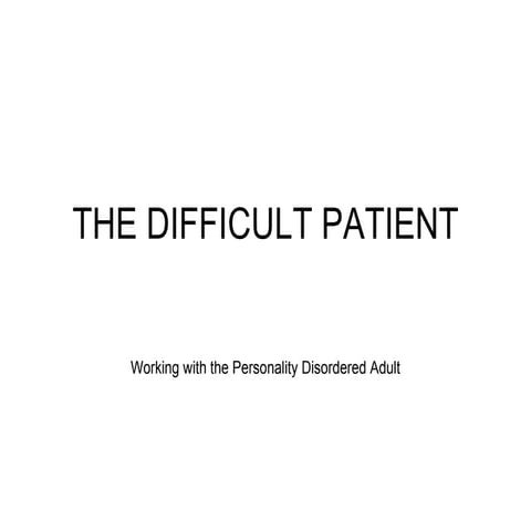 The Difficult Patient | PPT