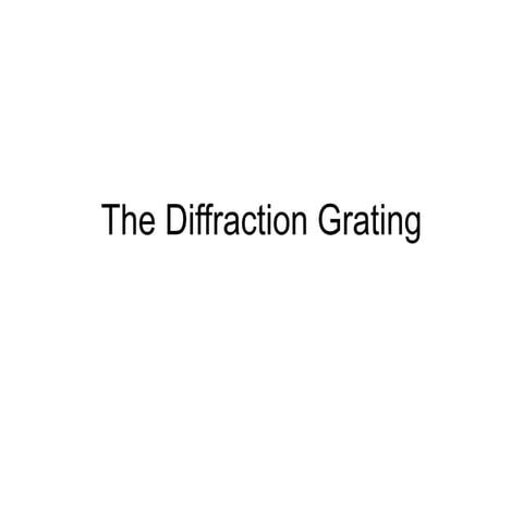 The_Diffraction_Grating.ppt