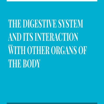 THE DIGESTIVE SYSTEM AND ITS INTERACTION WITH OTHER ORGANS OF THE BODY.pdf