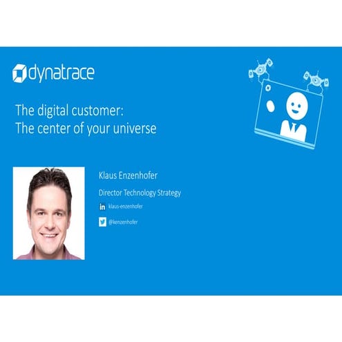 The digital customer: The center of your universe | PPT