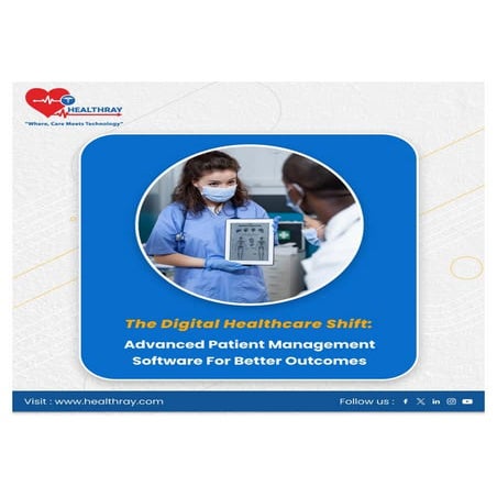 The Digital Healthcare Shift_ Advanced Patient Management Software for ...