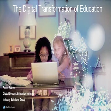 Cisco ICon Speaker Series: The digital transformation of education 05/23/19 | PPT