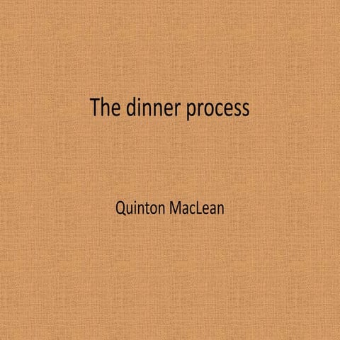 The dinner process | PPT