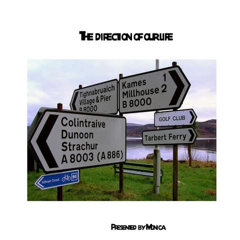 The direction of our life | PPT