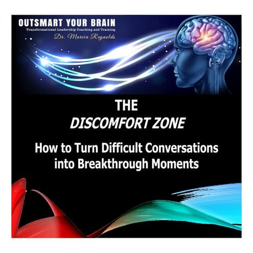 The Discomfort Zone: How leaders turn difficult conversations into ...