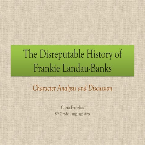 The disreputable history of frankie landau banks | PPT